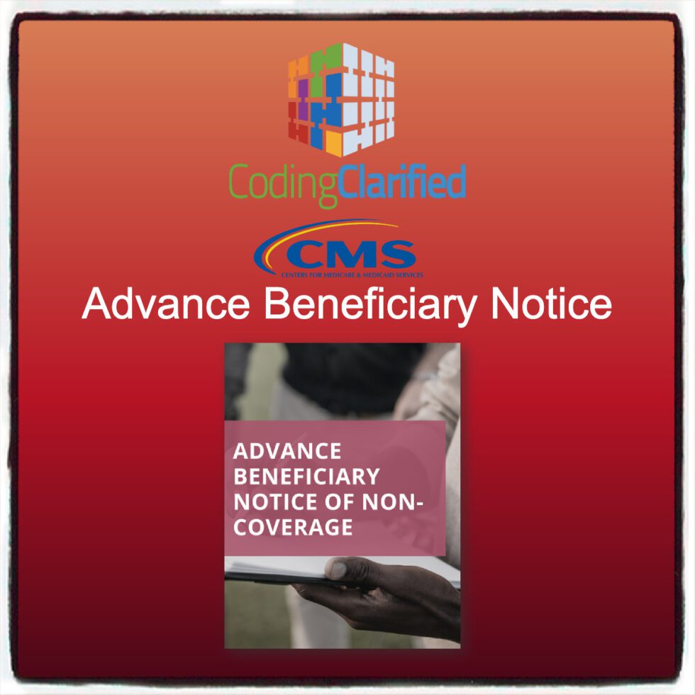 Understanding Advance Beneficiary Notices (ABNs) | Coding Clarified
