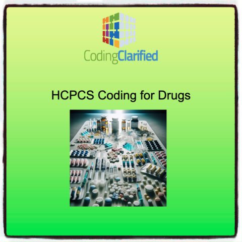 HCPCS Coding For Drugs | Coding Clarified