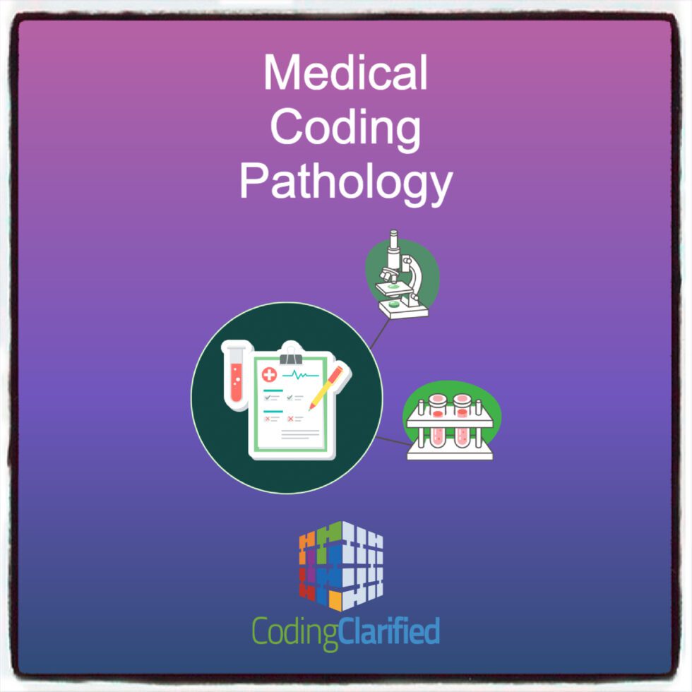 Medical Coding Pathology | Coding Clarified