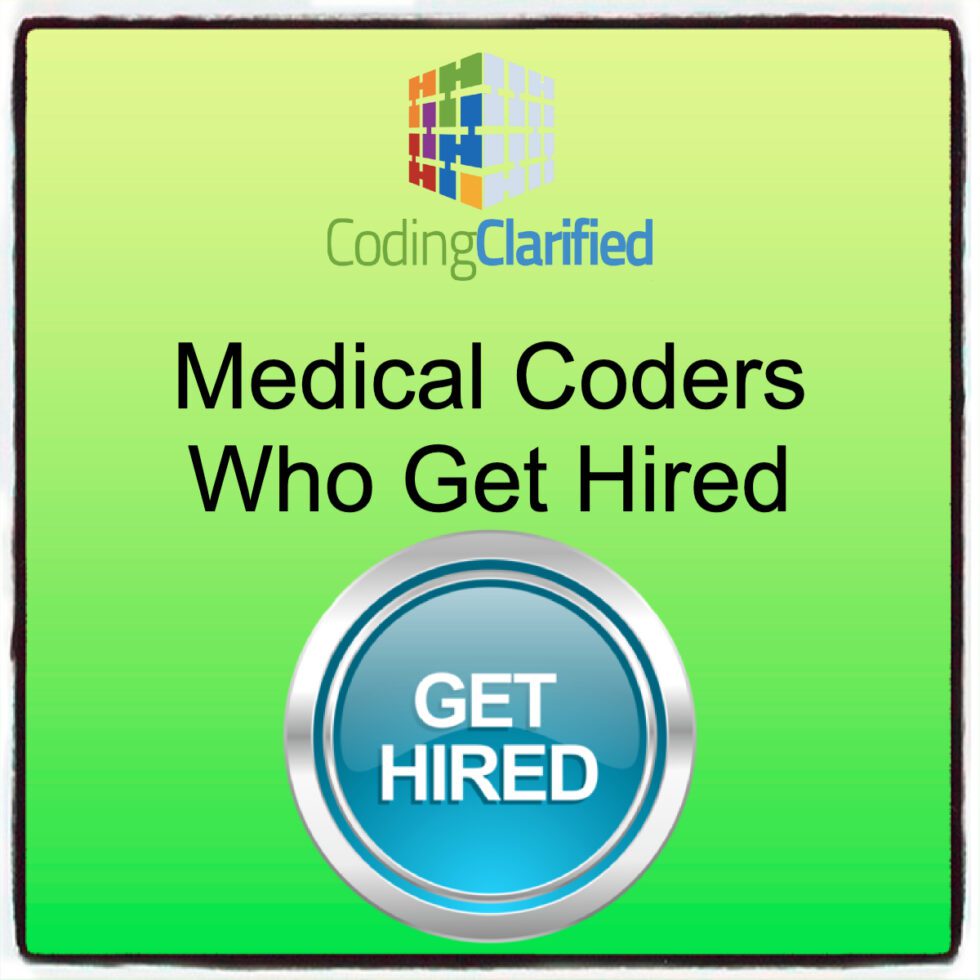 Medical Coders Who Get Hired | Coding Clarified