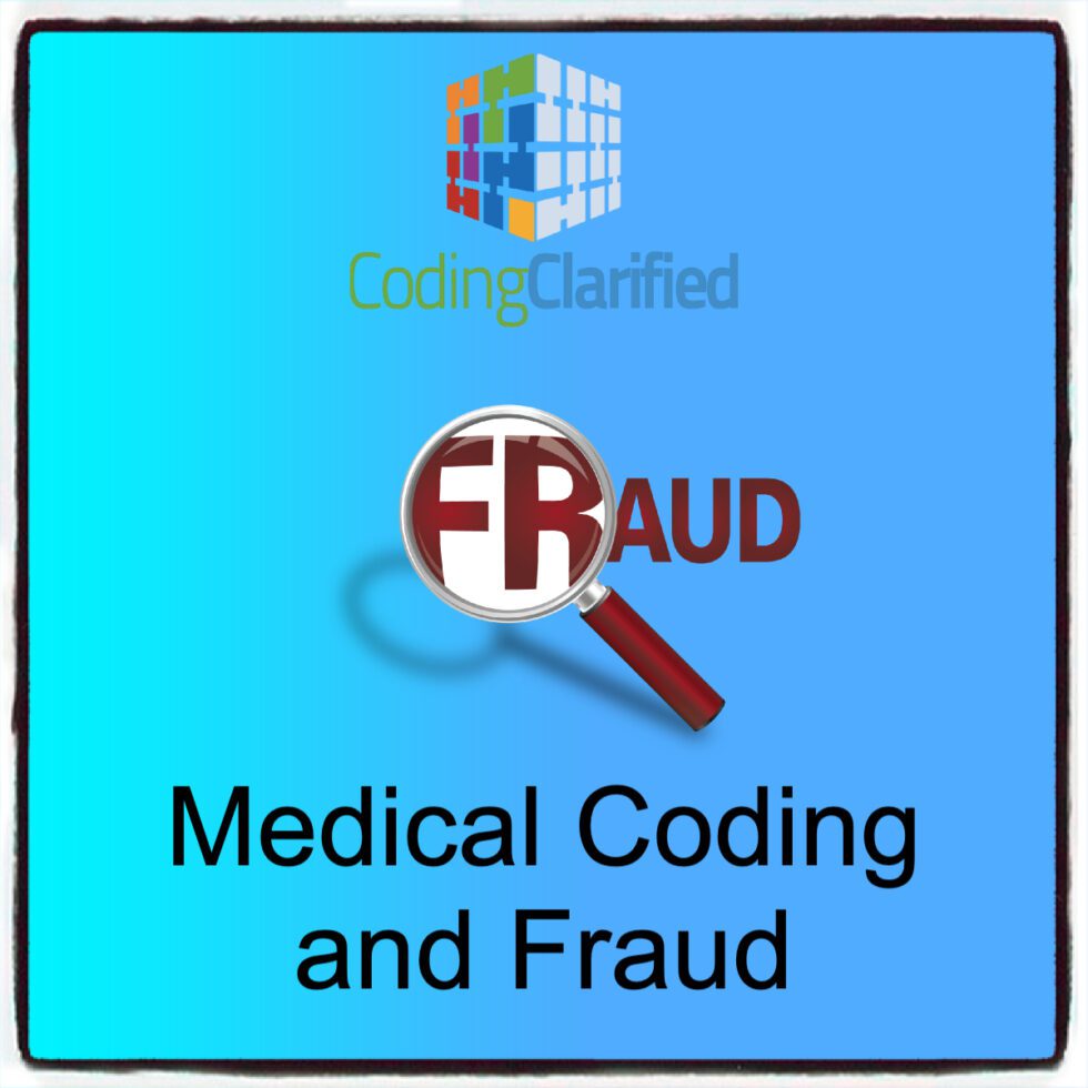 Medical Coding and Fraud | Coding Clarified