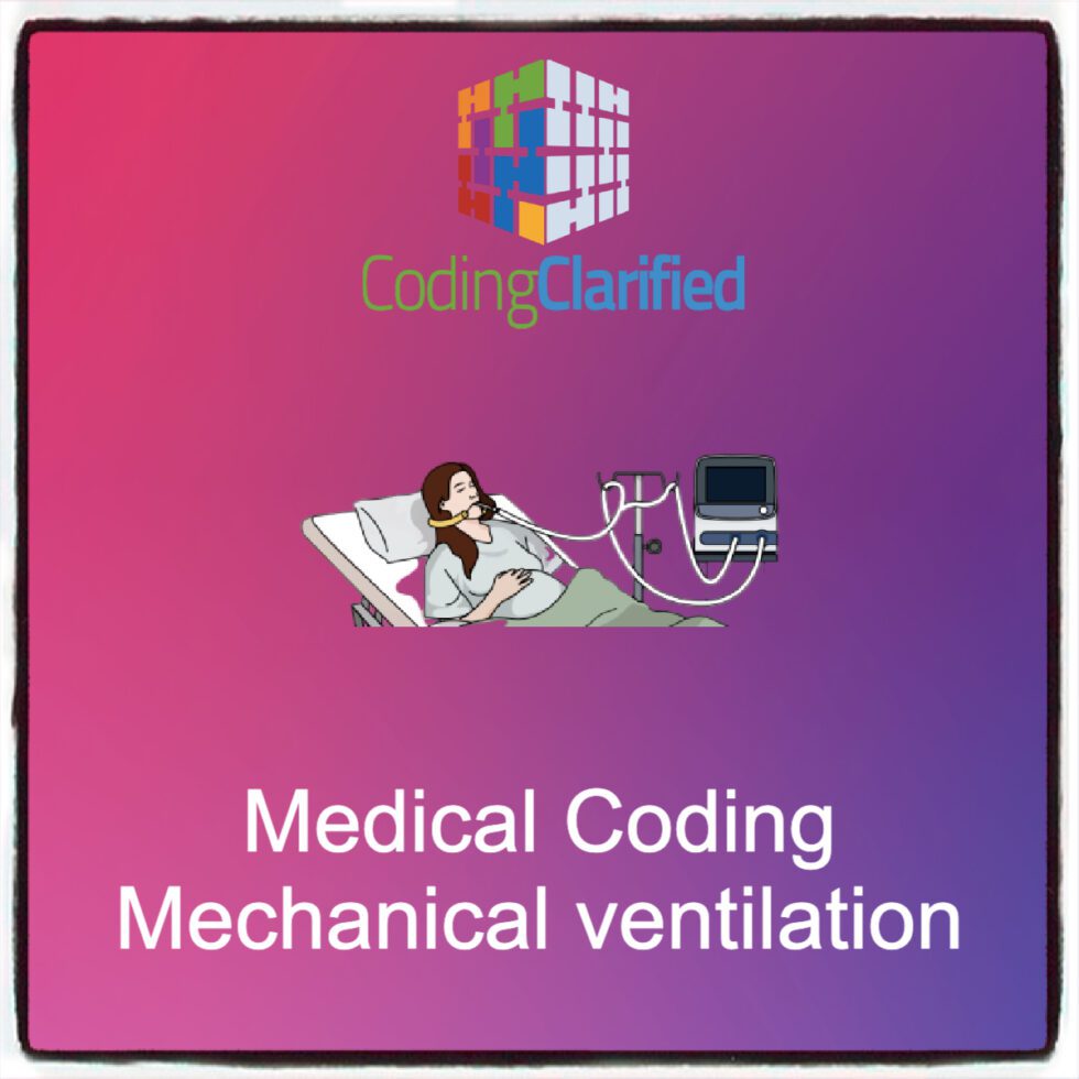 Medical Coding Mechanical ventilation | Coding Clarified
