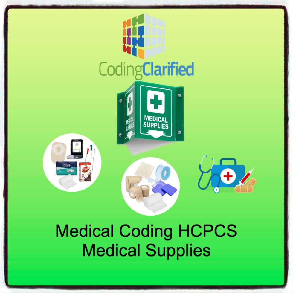 Medical Coding Hcpcs Medical Supplies Coding Clarified