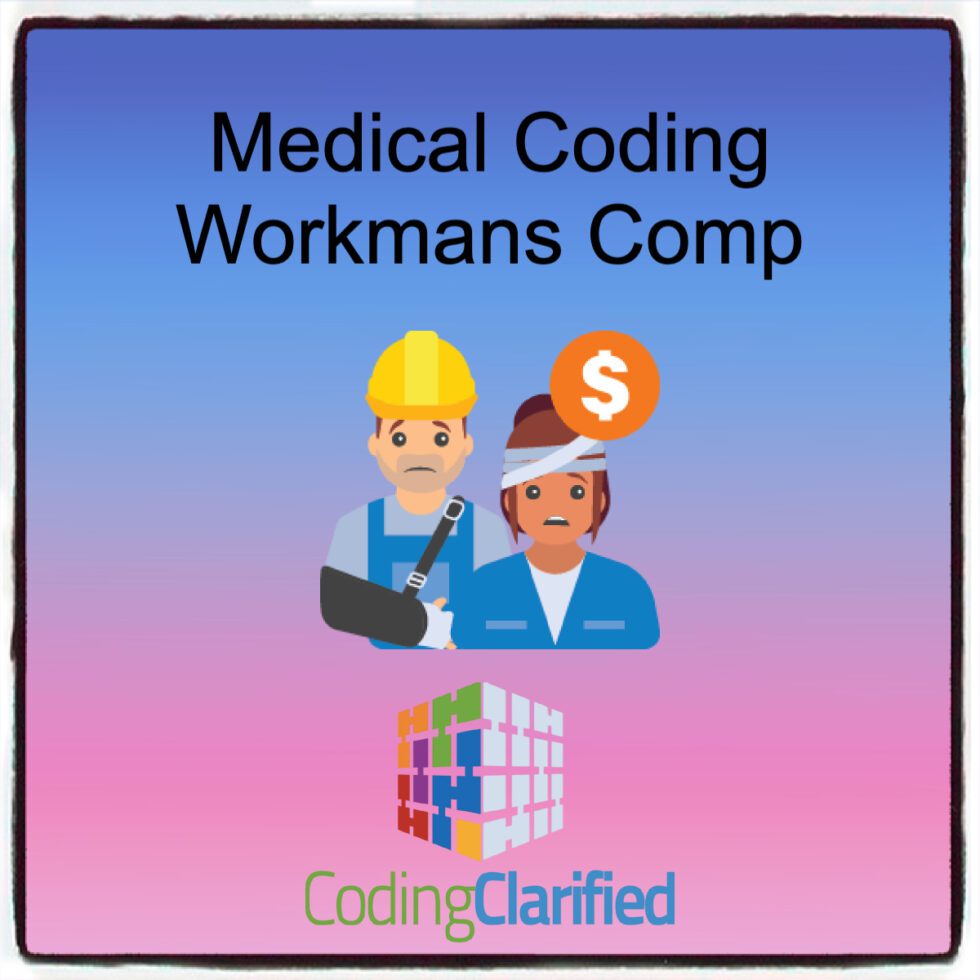 Medical Coding Workmans Comp | Coding Clarified