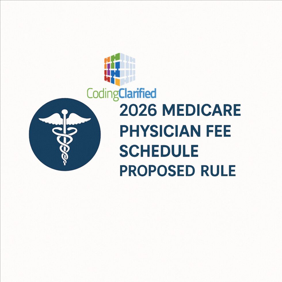 2026 Medicare Physician Fee Schedule Proposed Rule | Coding Clarified